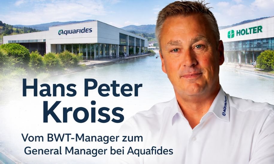 Hans Peter Kroiss – Vom BWT-Manager zum Aquafides-Chef